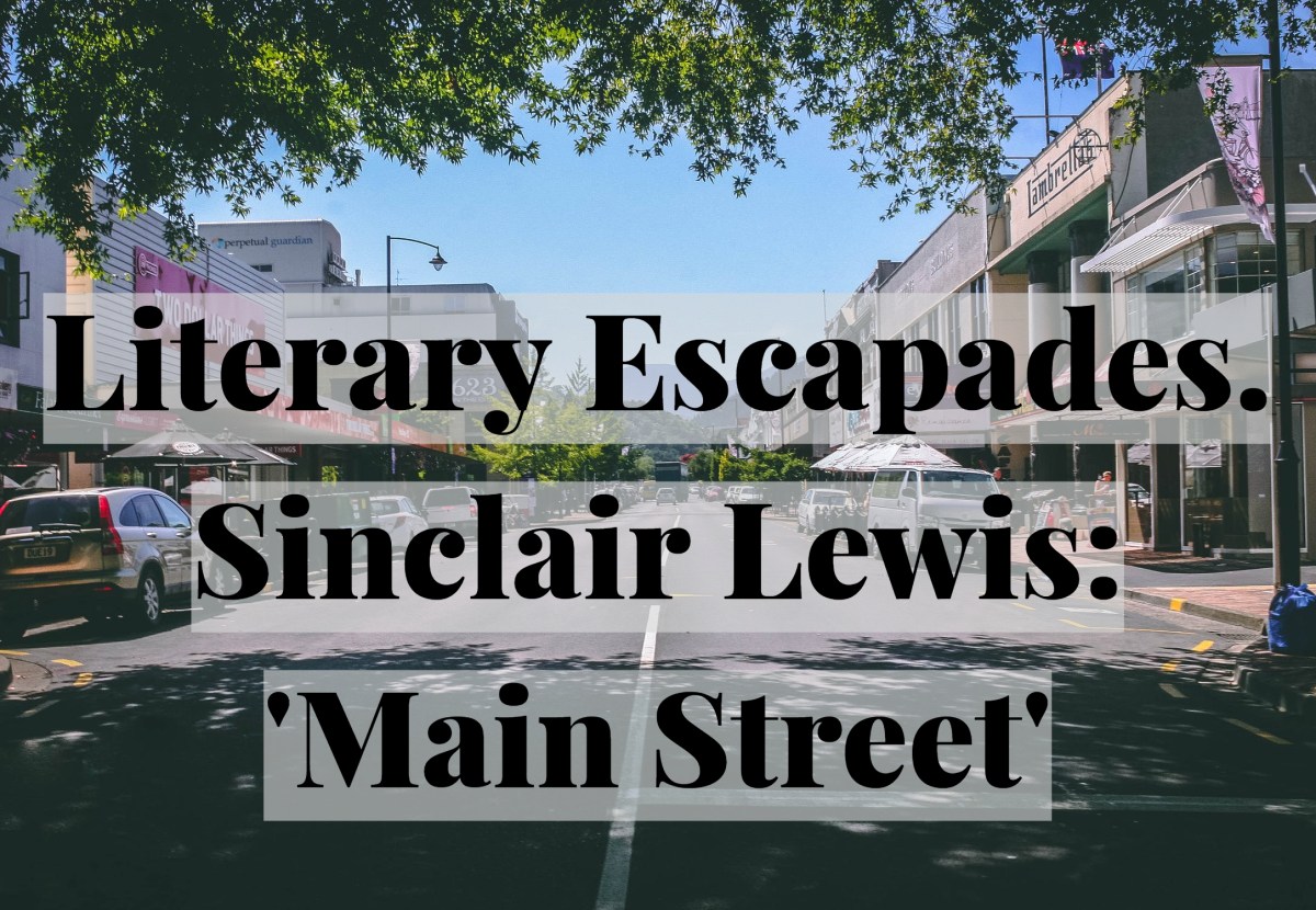 Literary Escapades. Sinclair Lewis: ‚Main Street‘ – Literarische Abenteuer
